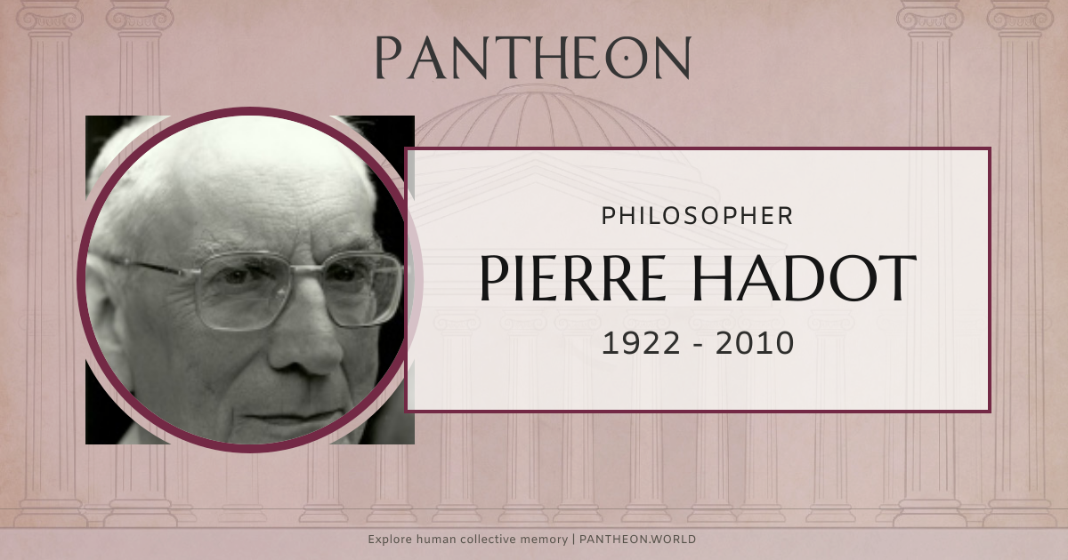 Pierre Hadot Biography | Pantheon