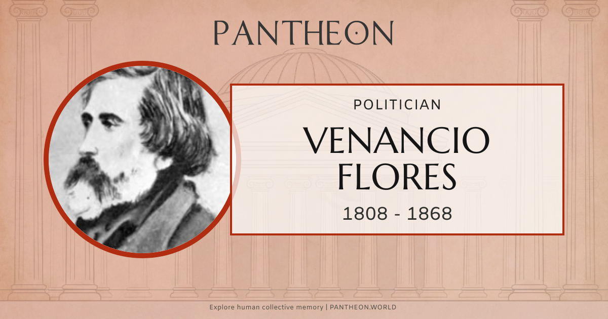 Venancio Flores Biography | Pantheon