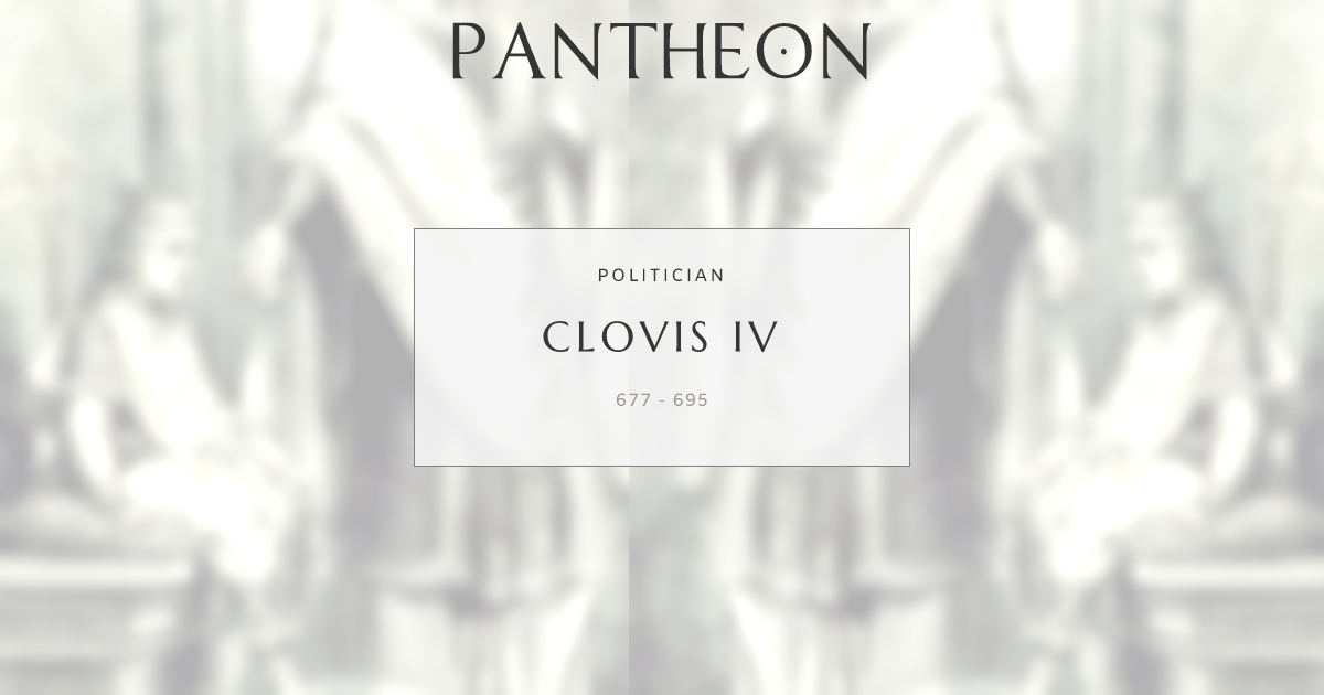 Clovis IV Biography | Pantheon