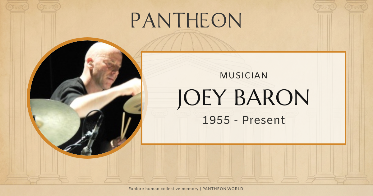 Joey Baron Biography | Pantheon