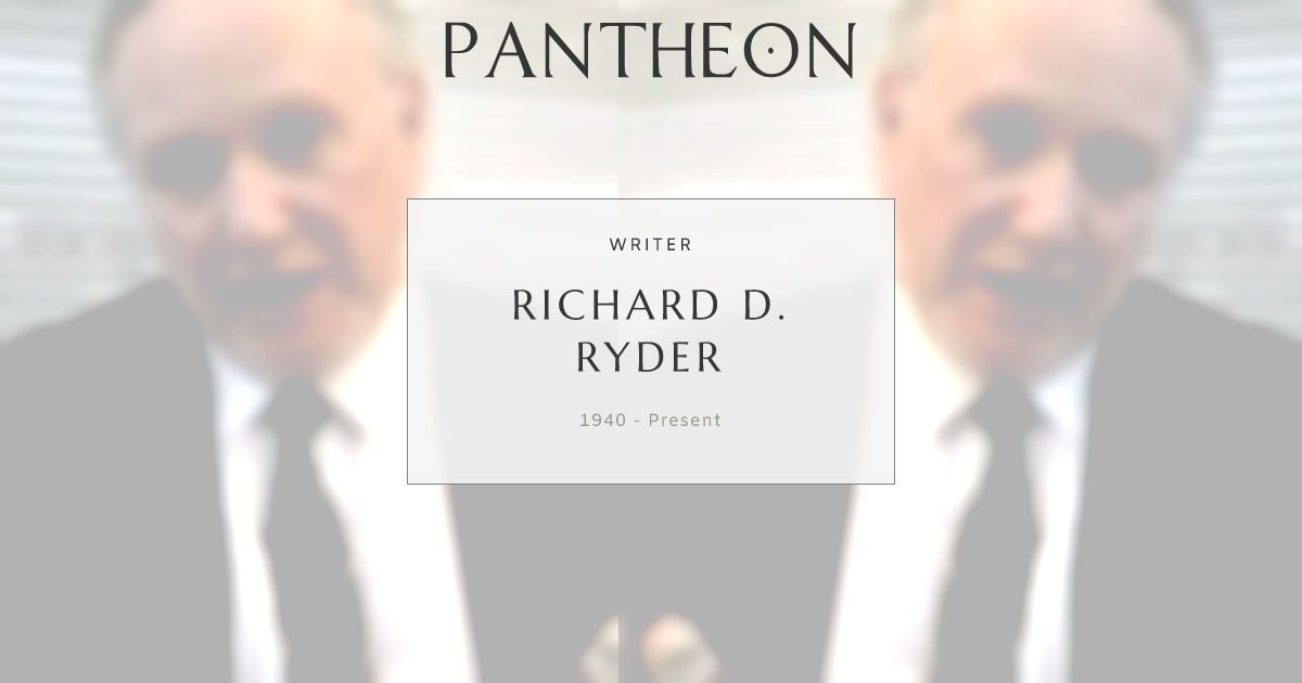 Richard D. Ryder Biography | Pantheon