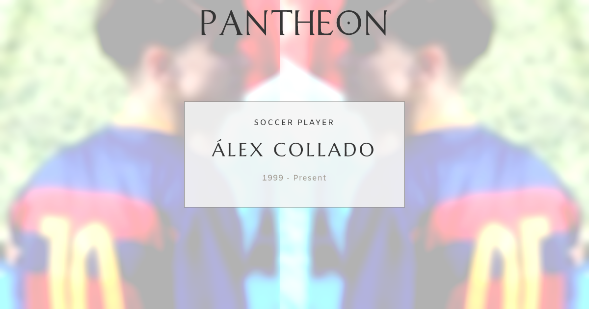 Álex Collado Biography | Pantheon