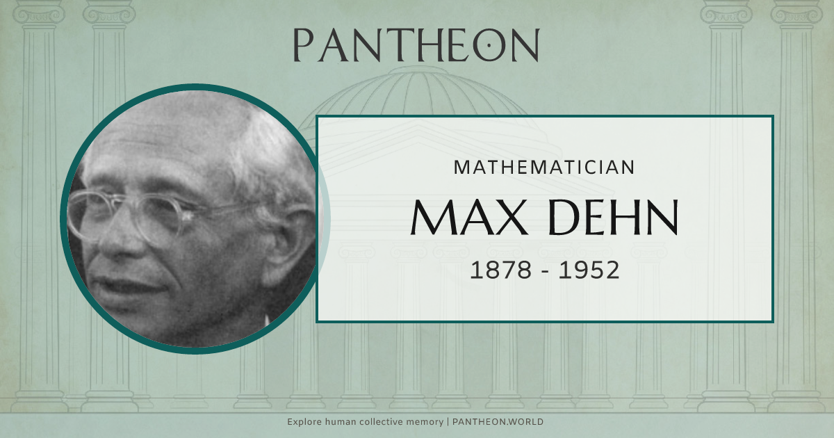 Max Dehn Biography | Pantheon
