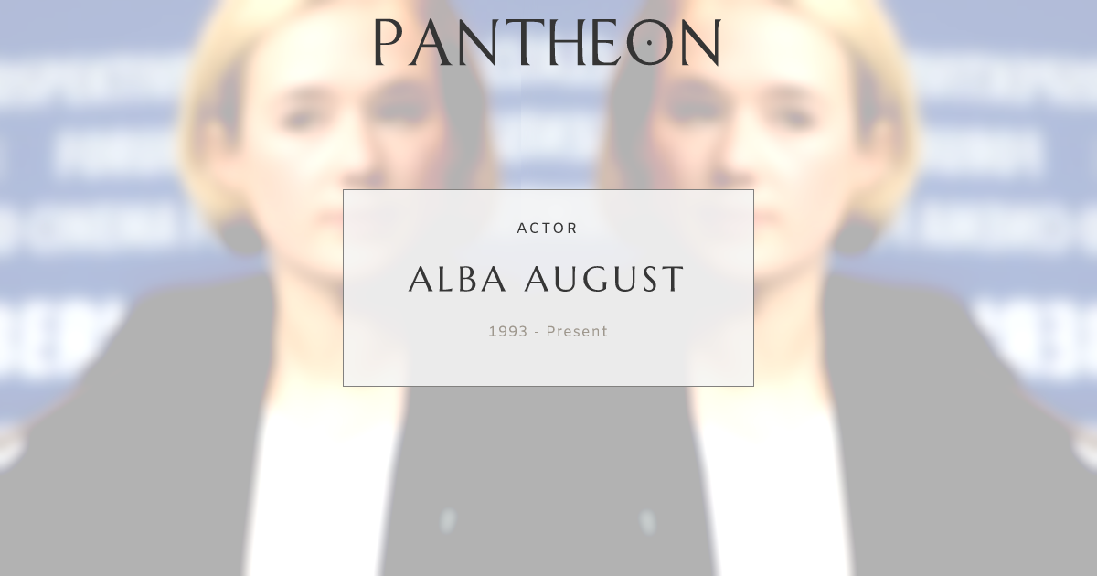 Alba August Biography | Pantheon