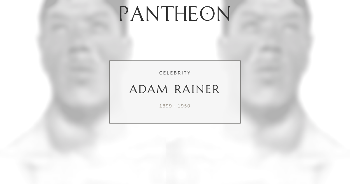 Adam Rainer Biography | Pantheon