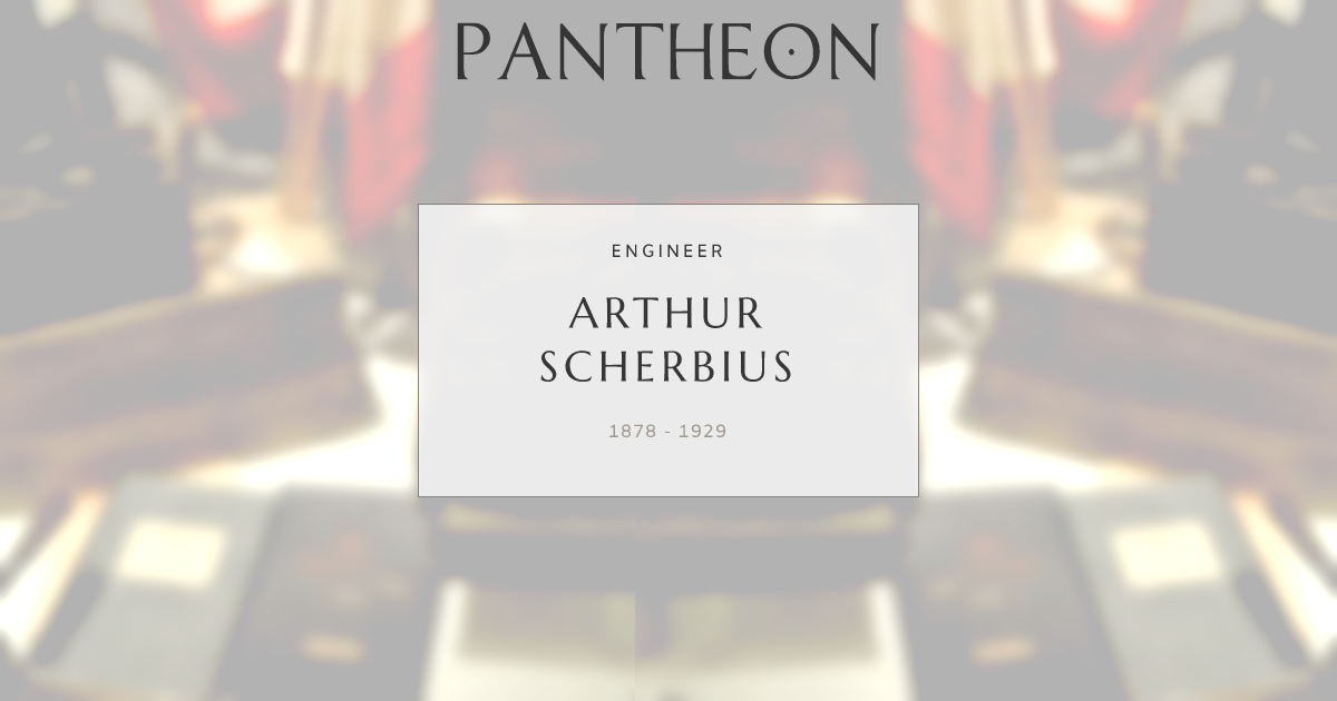 Arthur Scherbius Biography | Pantheon