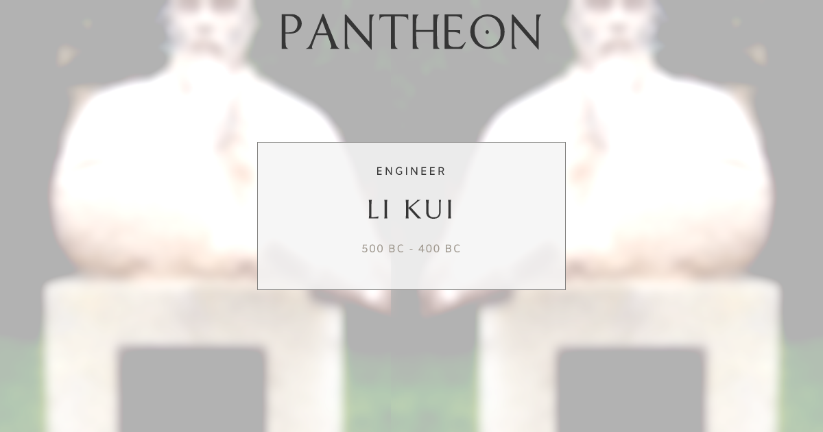 Li Kui Biography | Pantheon