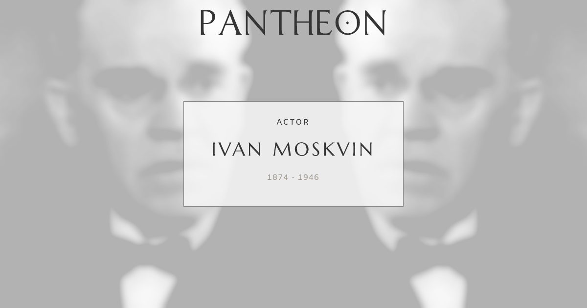 Ivan Moskvin Biography | Pantheon