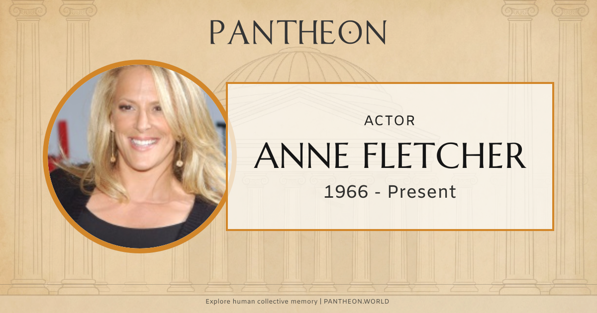 Anne Fletcher Biography | Pantheon
