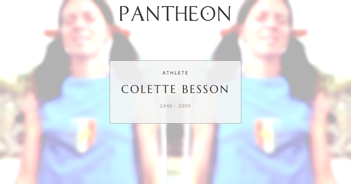 Colette Besson Biography | Pantheon
