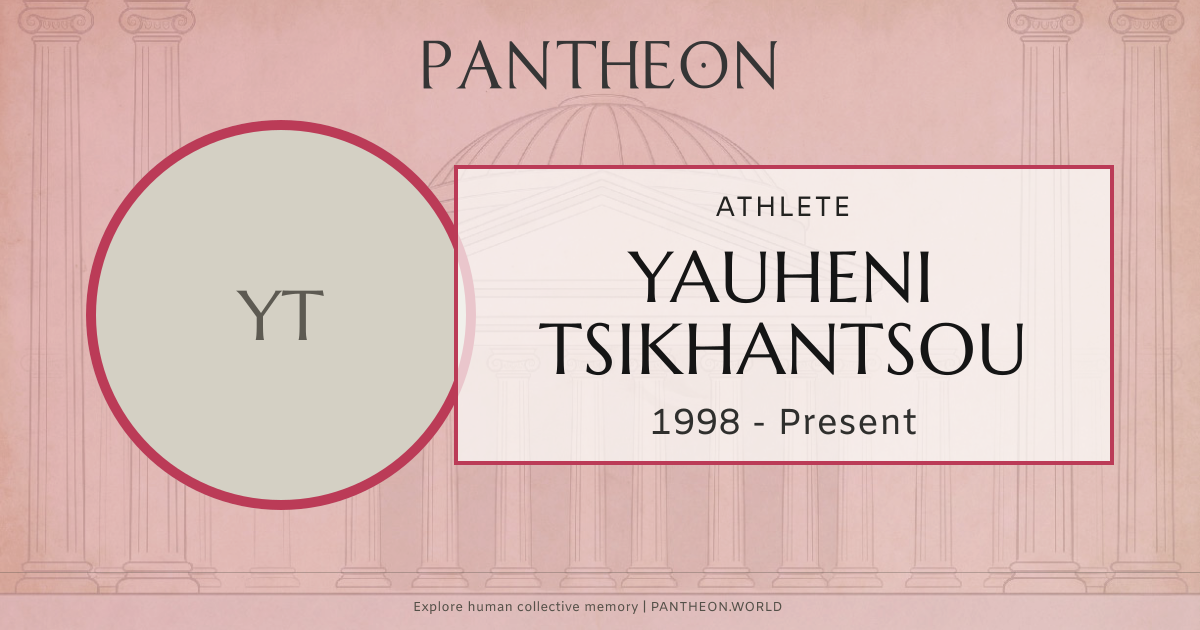 Yauheni Tsikhantsou Biography | Pantheon