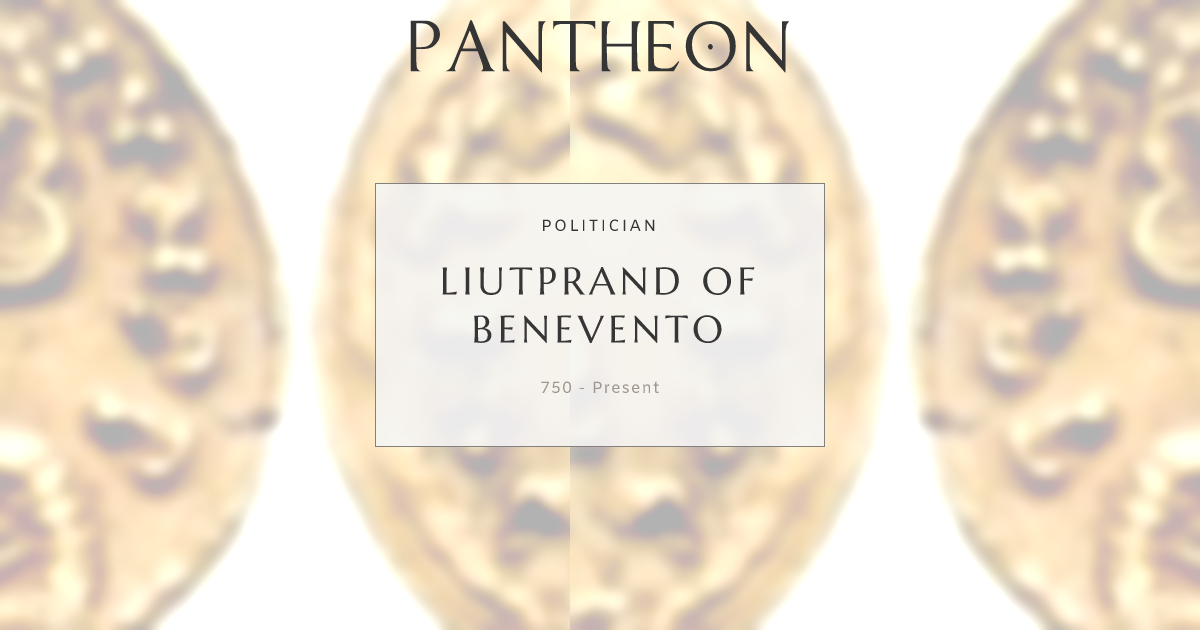 Liutprand of Benevento Biography | Pantheon