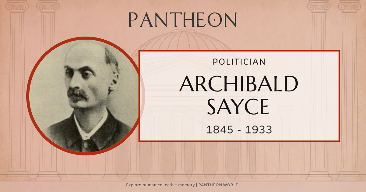 Archibald Sayce Biography | Pantheon