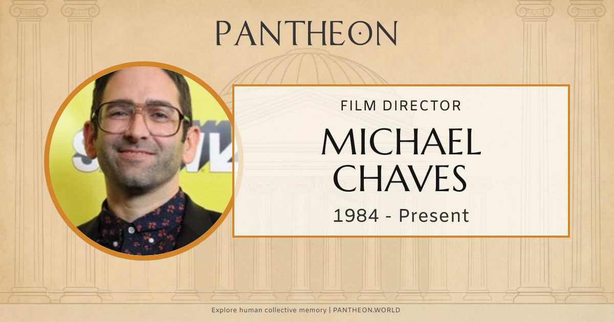 Michael Chaves Biography | Pantheon