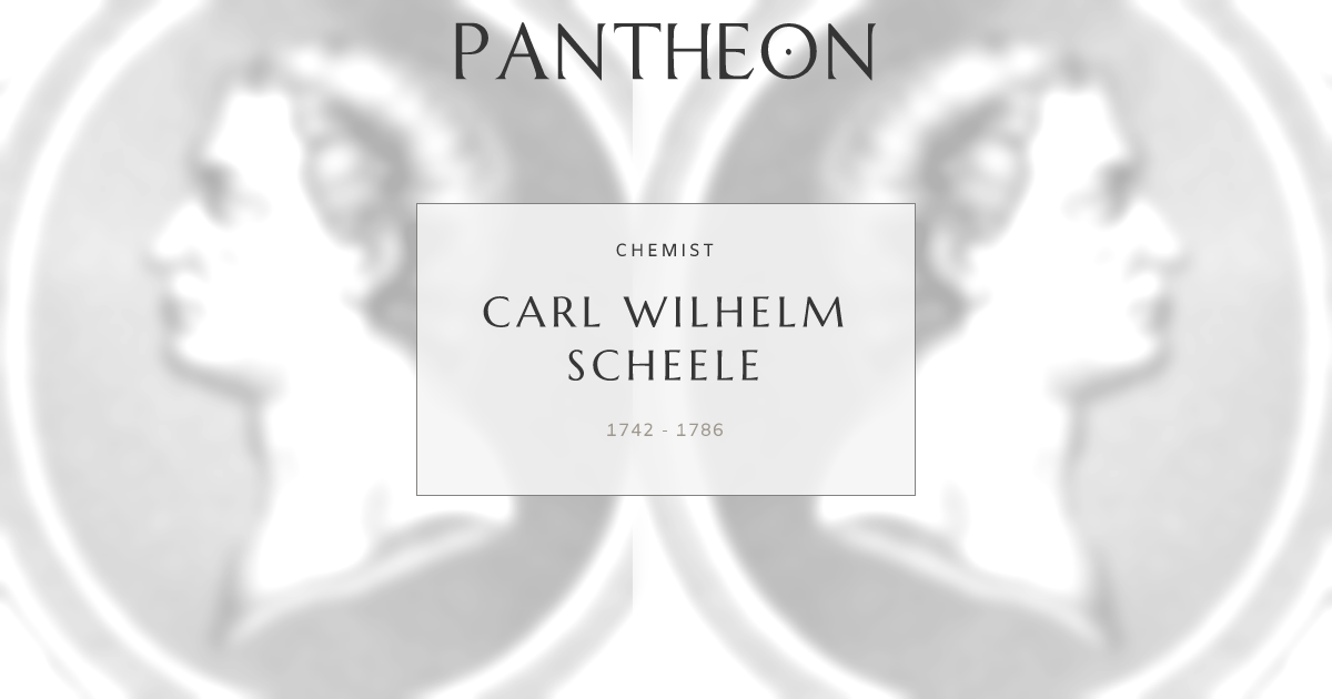 Carl Wilhelm Scheele Biography | Pantheon