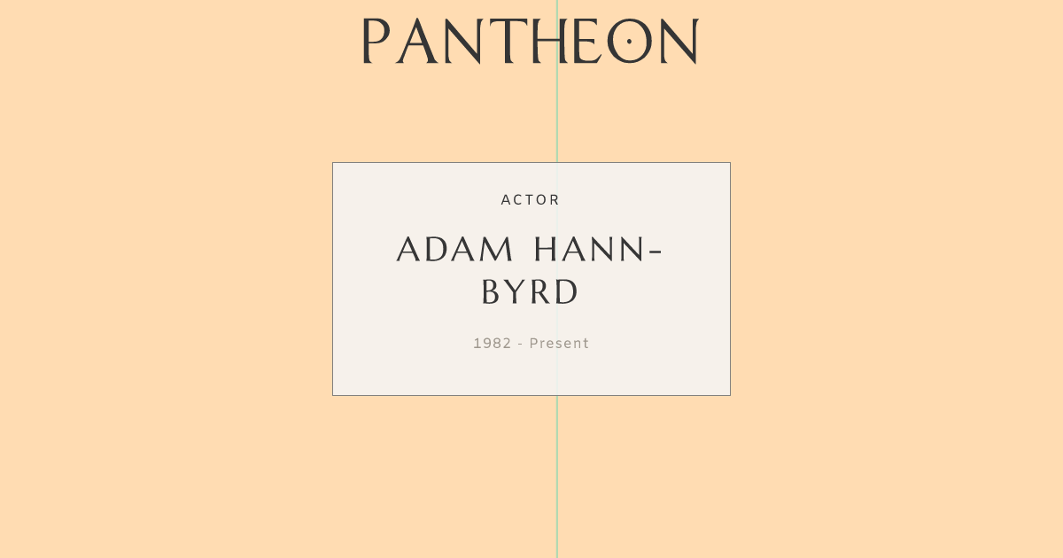 Adam Hann-Byrd Biography | Pantheon