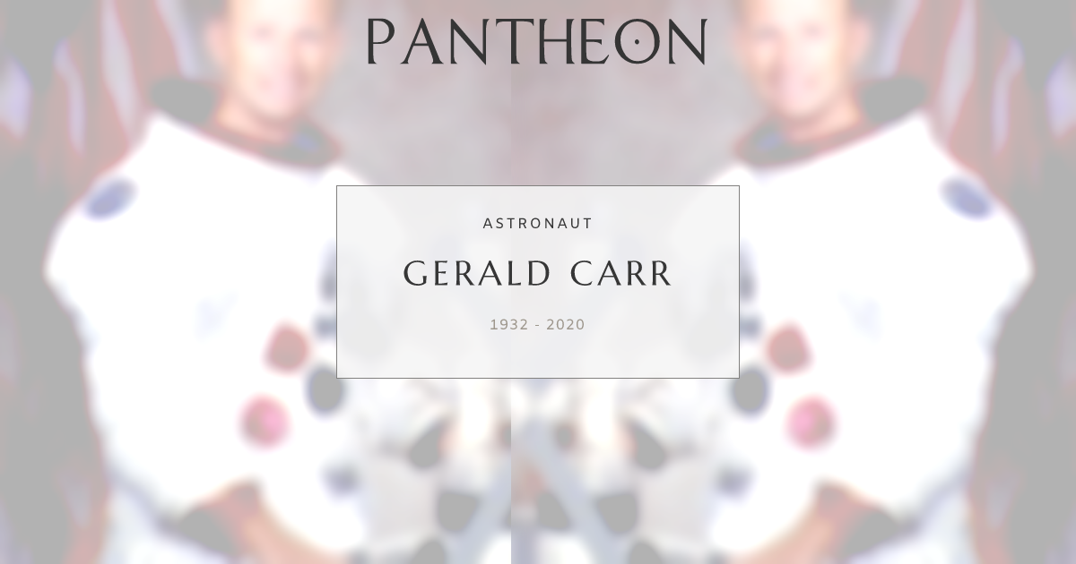 Gerald Carr Biography | Pantheon