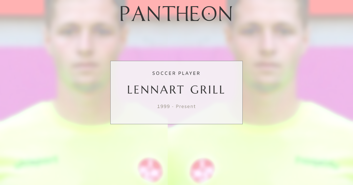 Lennart Grill Biography | Pantheon