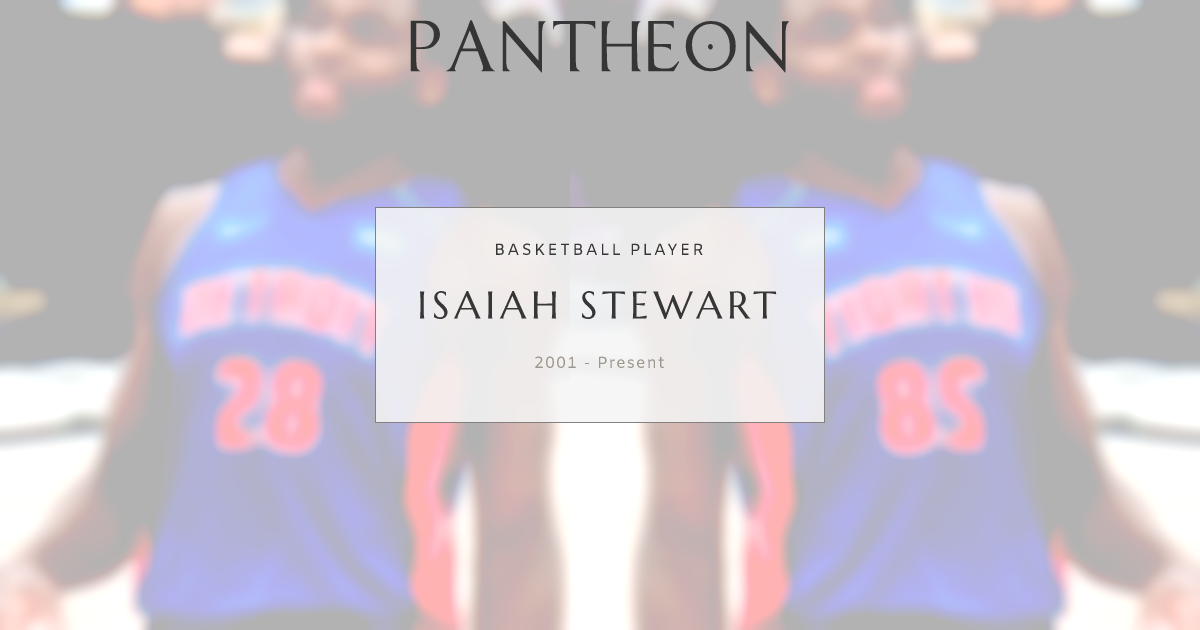 Isaiah Stewart Biography | Pantheon
