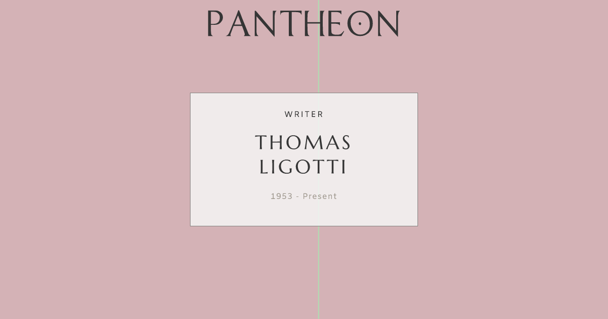 Thomas Ligotti Biography | Pantheon