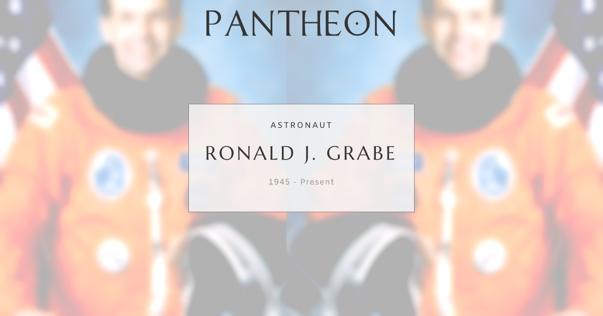 Ronald J. Grabe Biography | Pantheon
