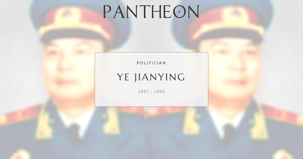 Ye Jianying Biography | Pantheon