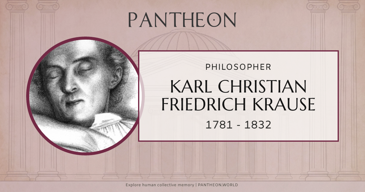 Karl Christian Friedrich Krause Biography | Pantheon