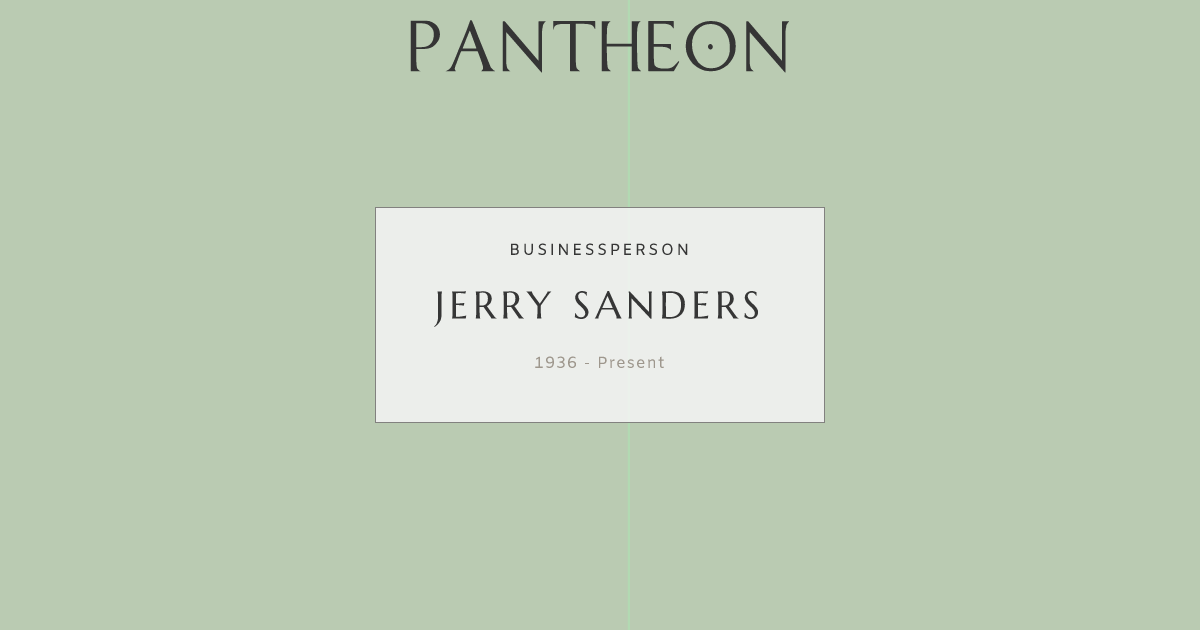 Jerry Sanders Biography | Pantheon