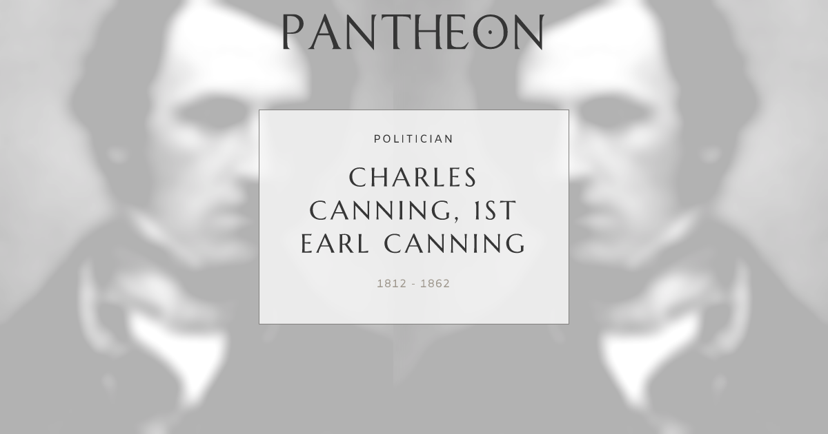 Charles Canning, 1st Earl Canning Biography | Pantheon
