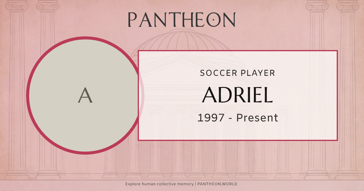Adriel Biography | Pantheon