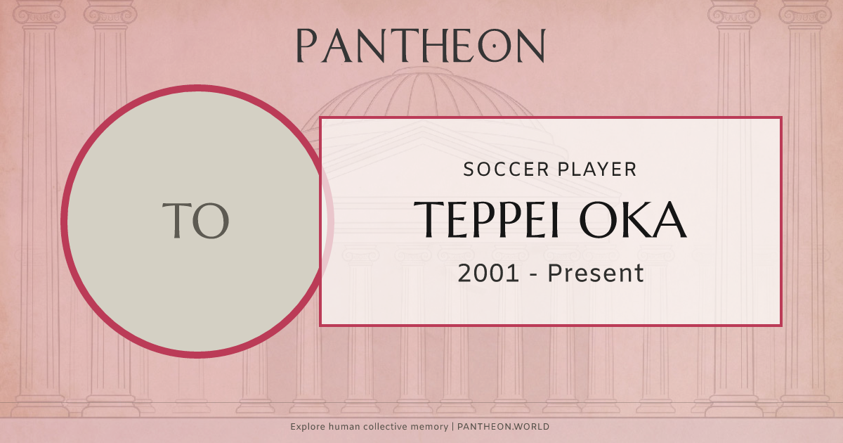 Teppei Oka Biography | Pantheon