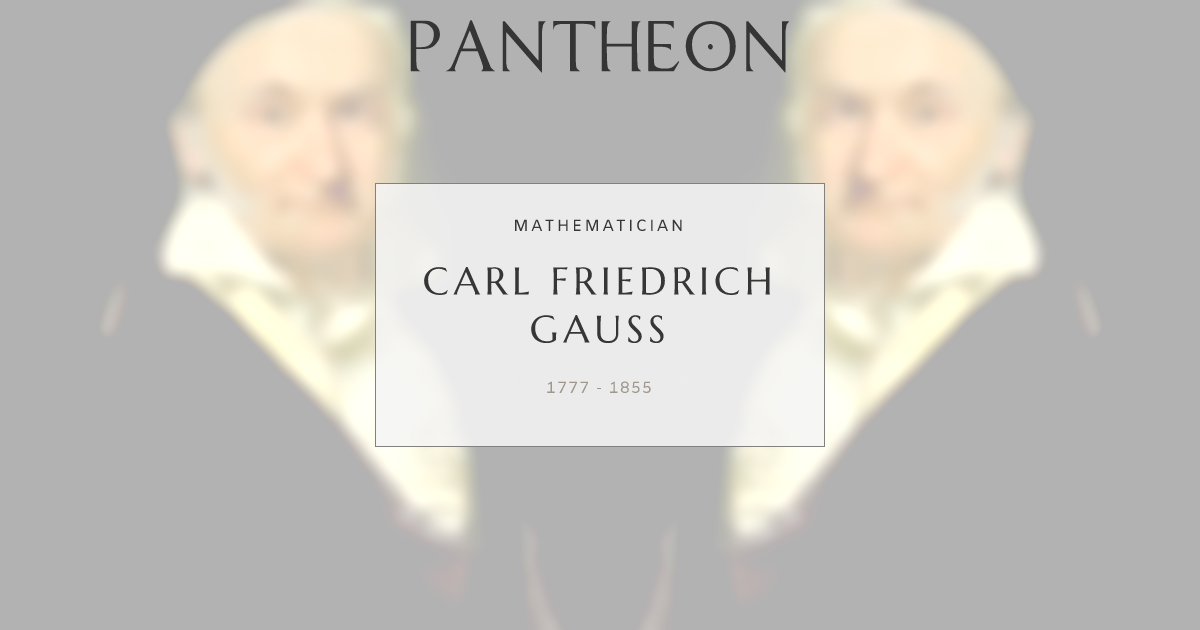 Carl Friedrich Gauss Biography | Pantheon