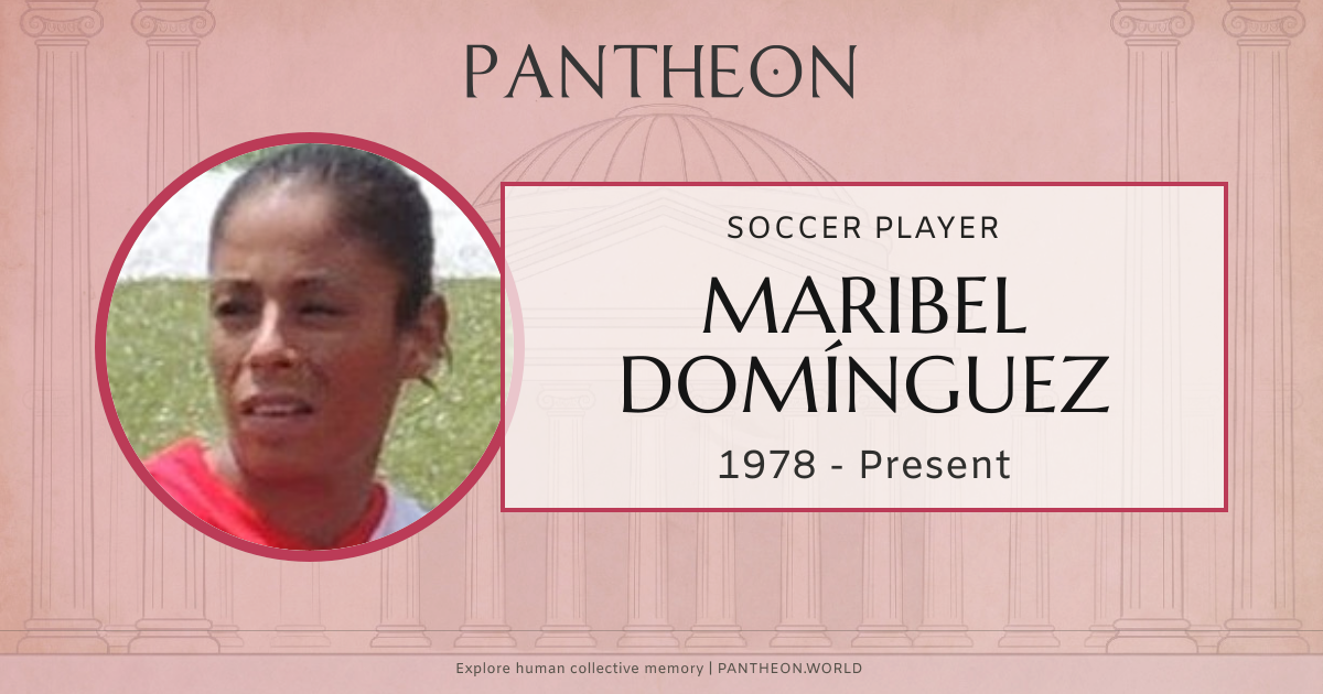 Maribel Domínguez Biography | Pantheon