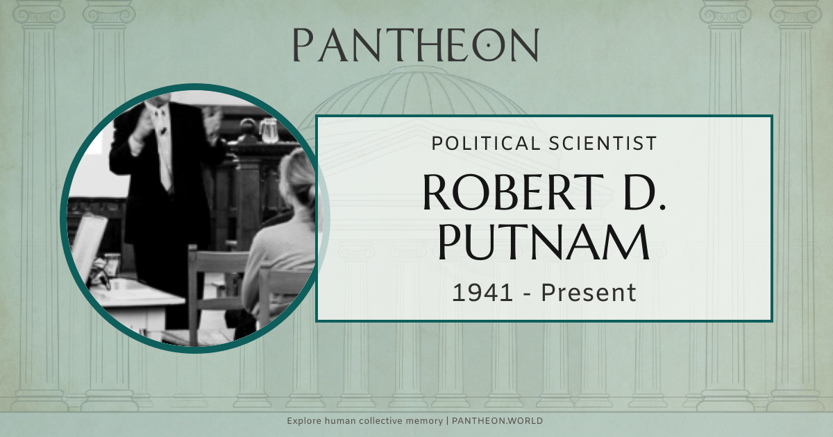 Robert D. Putnam Biography | Pantheon