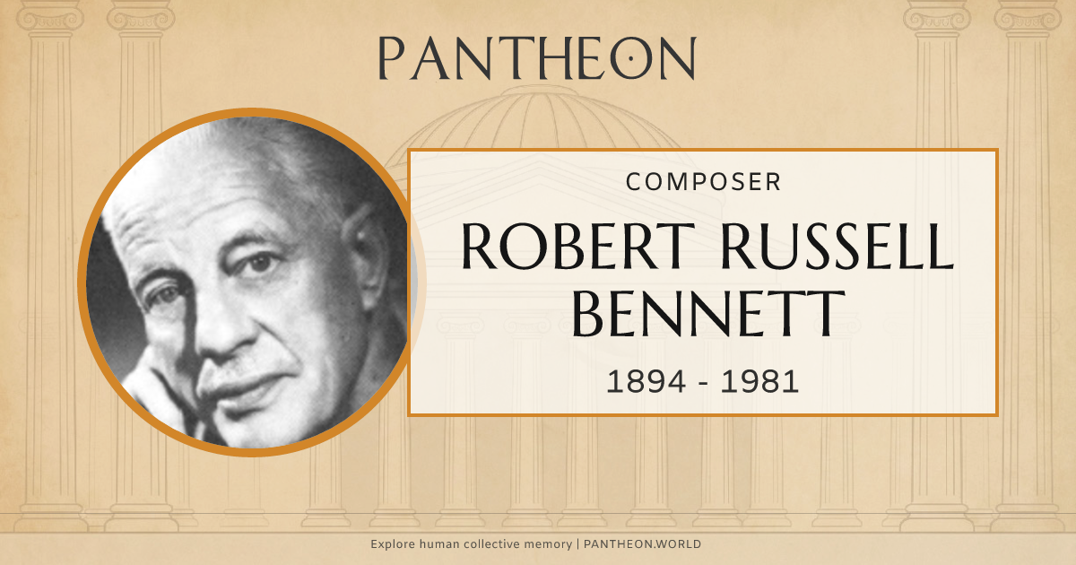 Robert Russell Bennett Biography | Pantheon