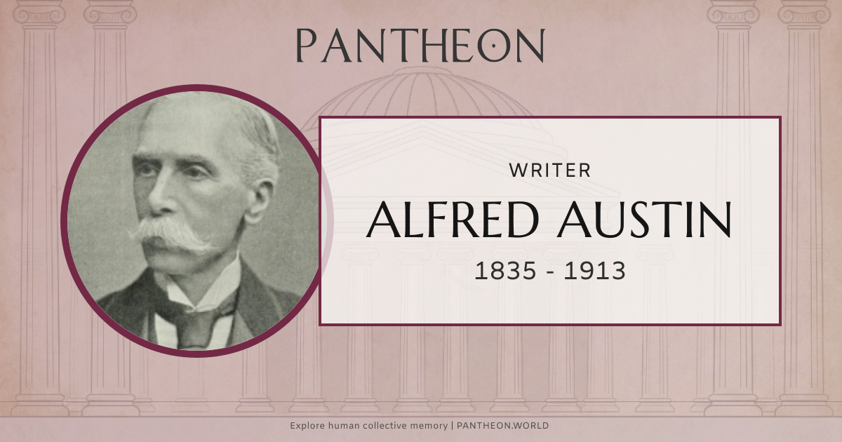 Alfred Austin Biography | Pantheon