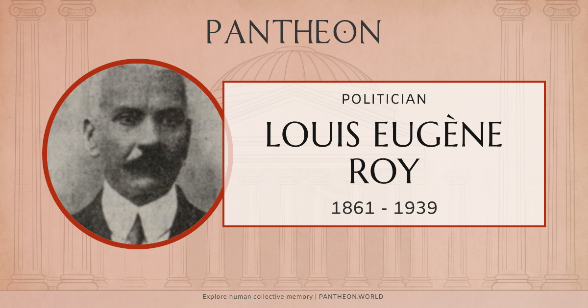 Louis Eugène Roy Biography | Pantheon