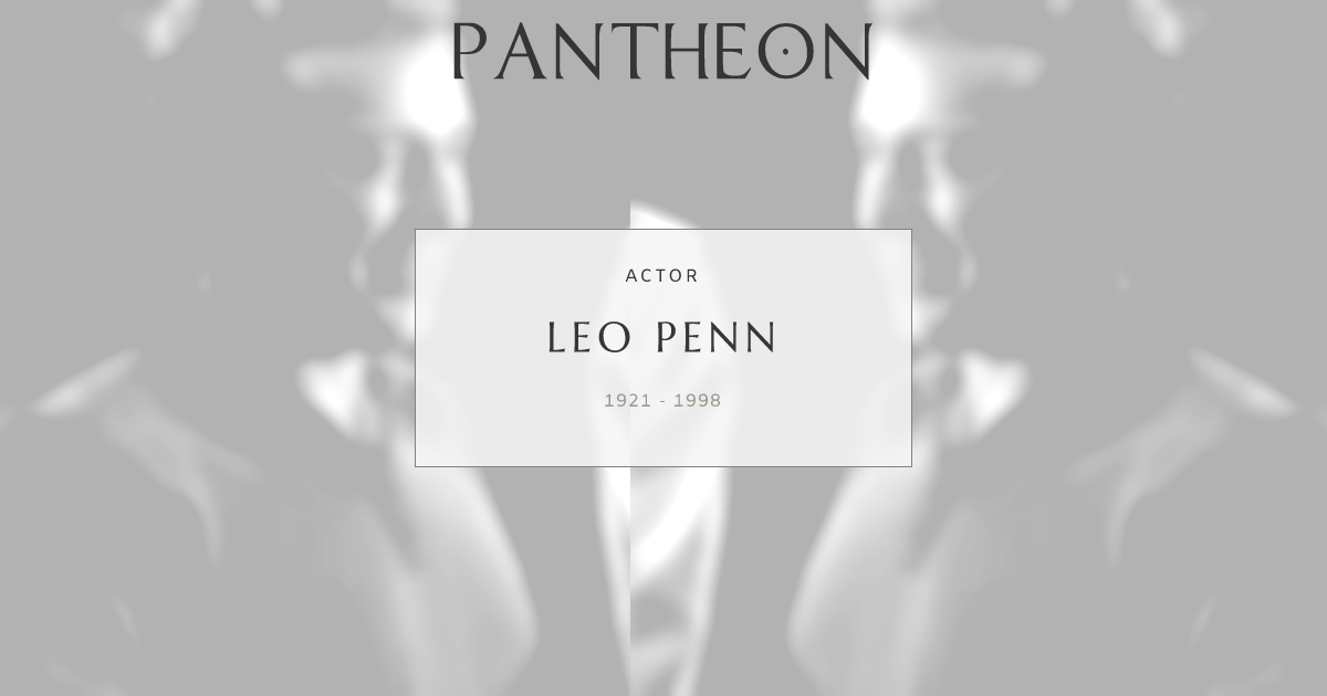 Leo Penn Biography | Pantheon