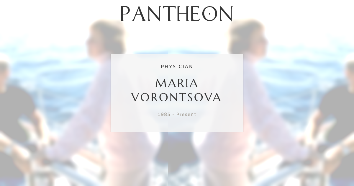 Maria Vorontsova Biography | Pantheon