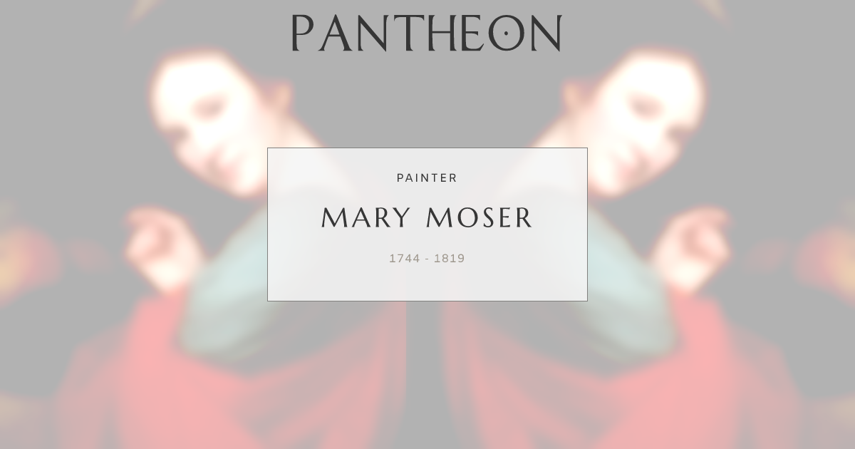 Mary Moser Biography | Pantheon