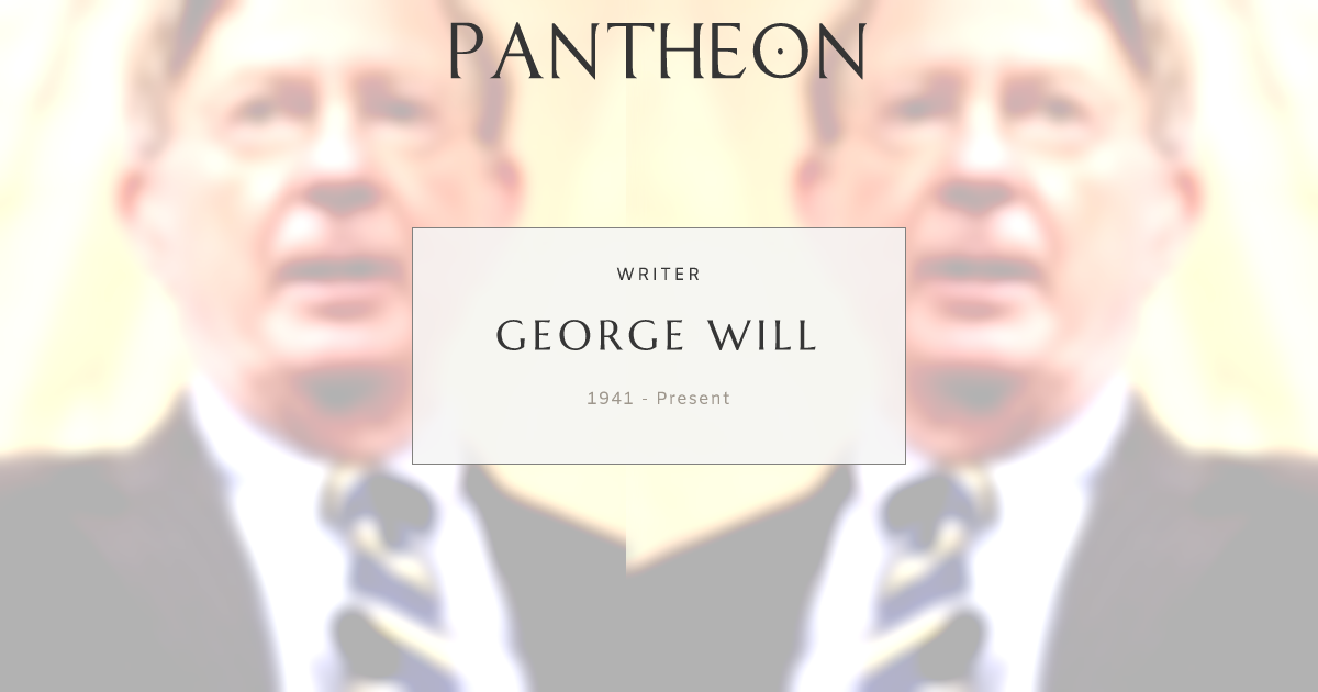George Will Biography | Pantheon