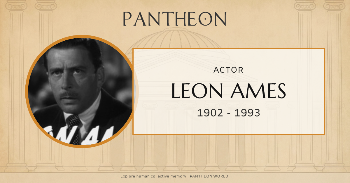 Leon Ames Biography | Pantheon