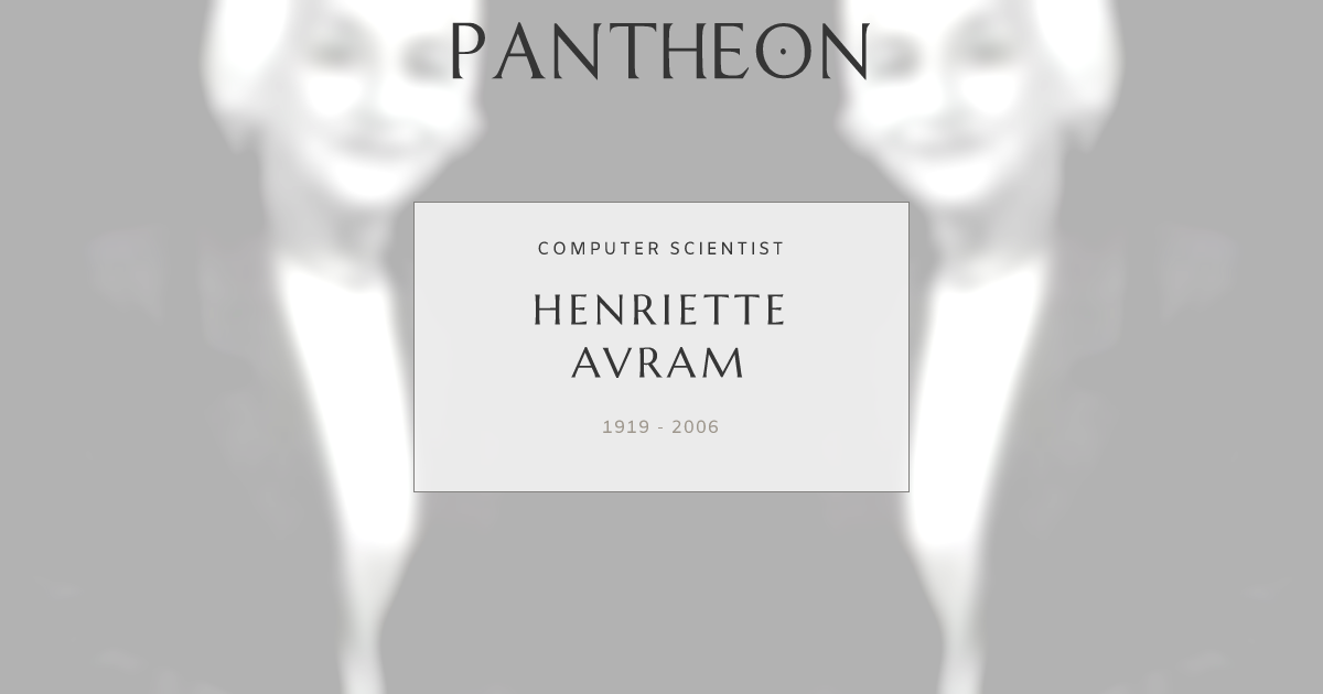 Henriette Avram Biography | Pantheon