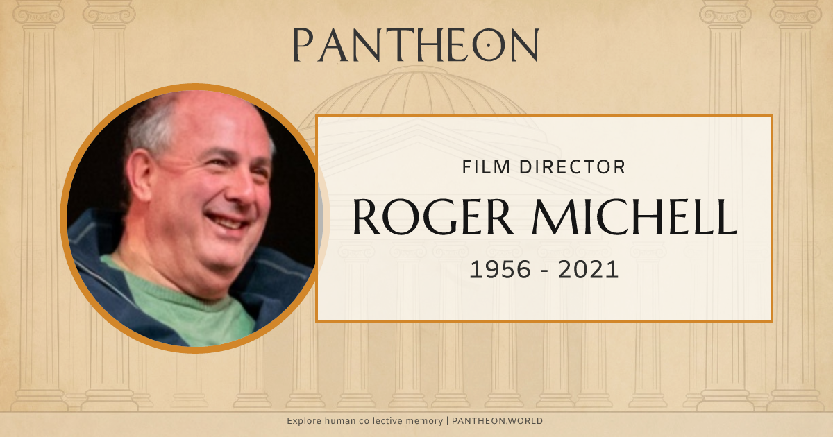 Roger Michell Biography | Pantheon