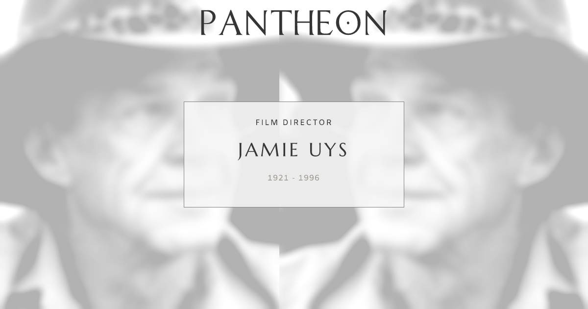 Jamie Uys Biography | Pantheon