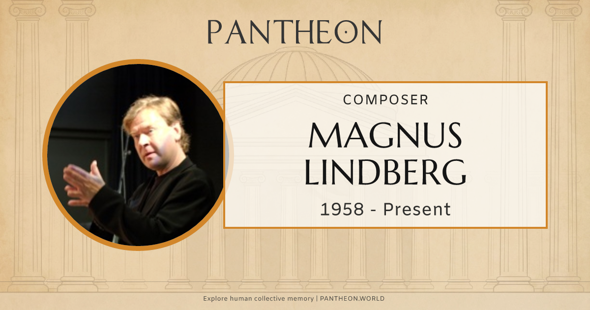 Magnus Lindberg Biography | Pantheon