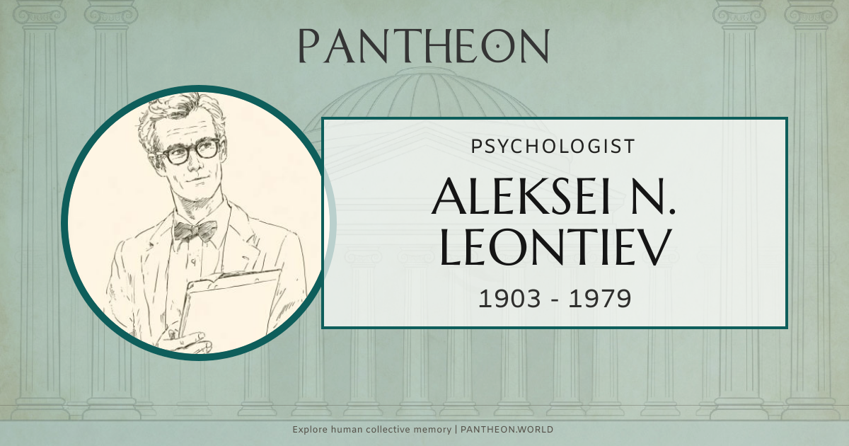 Aleksei N. Leontiev Biography | Pantheon