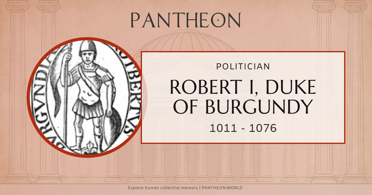 Robert I, Duke of Burgundy Biography | Pantheon