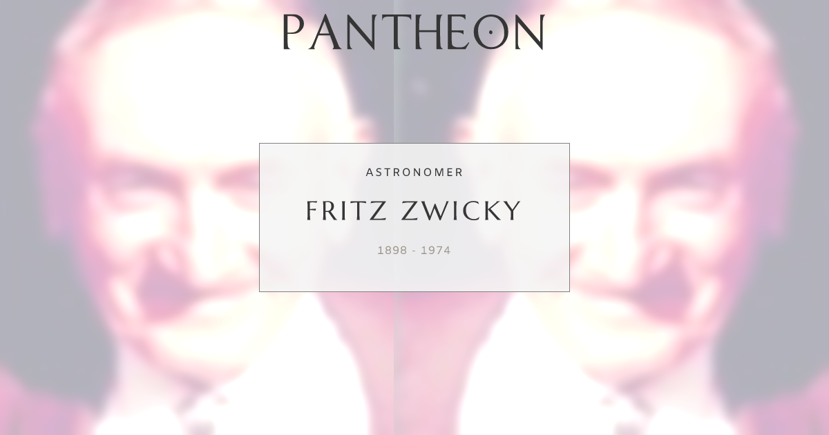 Fritz Zwicky Biography | Pantheon