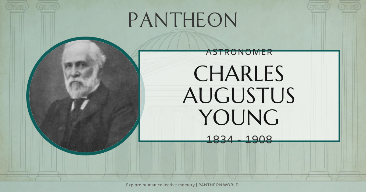 Charles Augustus Young Biography | Pantheon